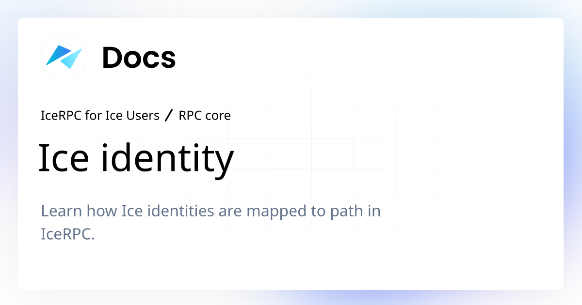 Ice identity | IceRPC Docs