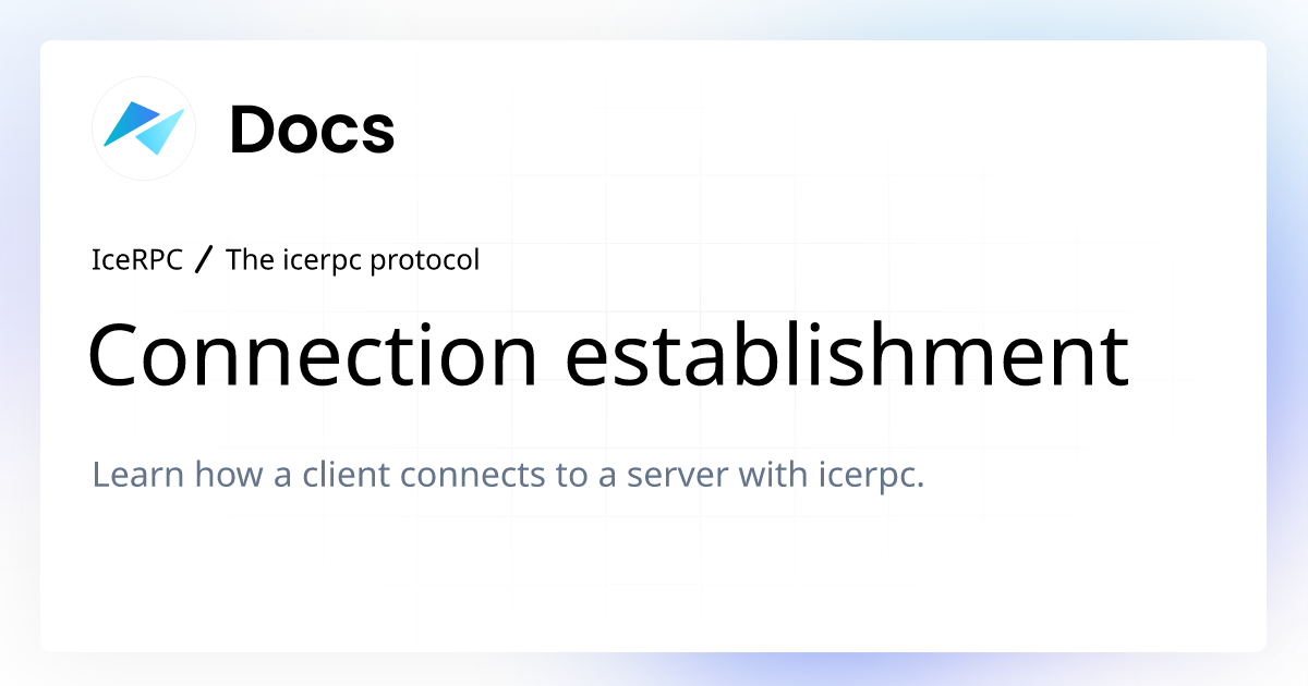 Connection establishment | IceRPC Docs