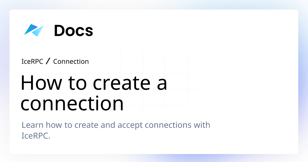 How to create a connection | IceRPC Docs