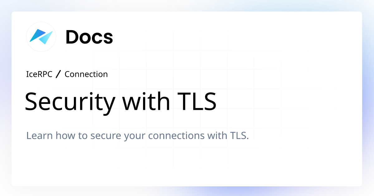 Security with TLS | IceRPC Docs