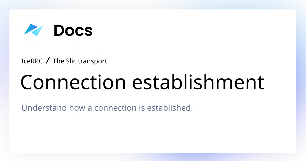 Connection establishment | IceRPC Docs