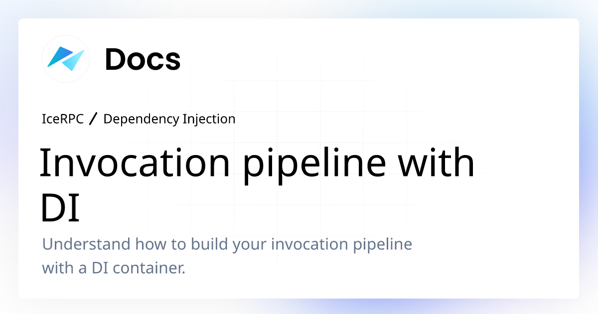 Invocation pipeline with DI | IceRPC Docs