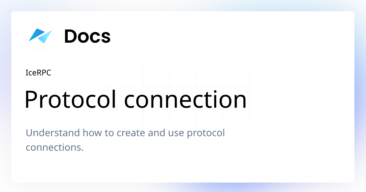 Protocol connection | IceRPC Docs
