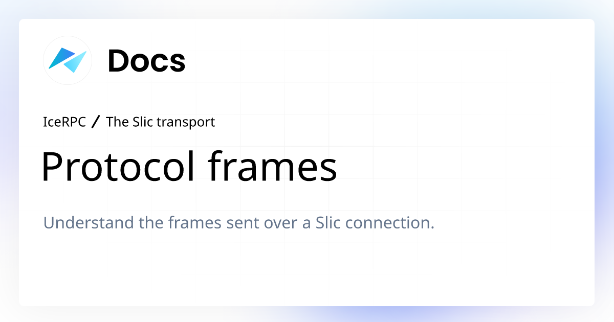 Protocol frames | IceRPC Docs