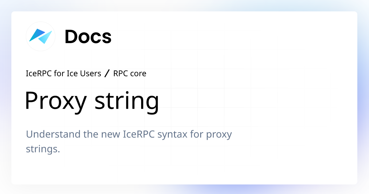 Proxy string | IceRPC Docs